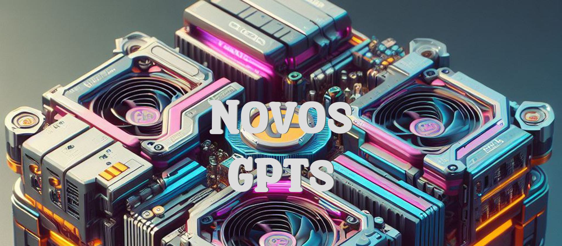 O que são os novos GPTs da OpenAI?